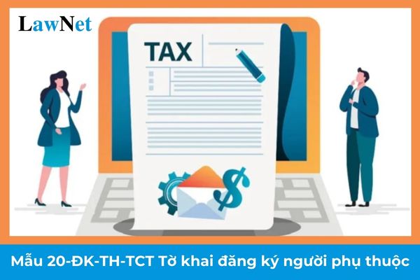 What are guidelines for filling Form 20-DK-TH-TCT on registration of dependants in Vietnam ...